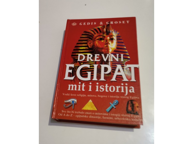 Gedis & Groset, EGIPAT, MIT I ISTORIJA