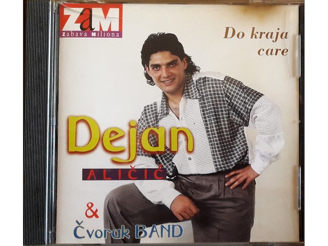 CD: DEJAN ALIČIĆ - DO KRAJA CARE
