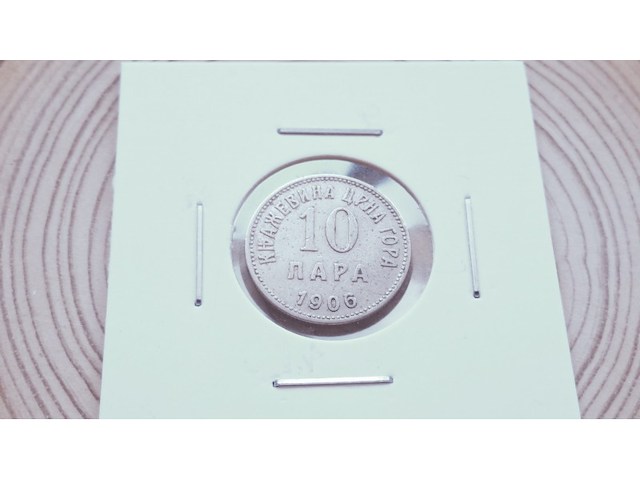 KNEZEVINA CRNA GORA 10 PARA 1906 GODINA