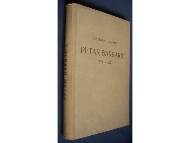 PETAR BARBARIĆ 1874-1897