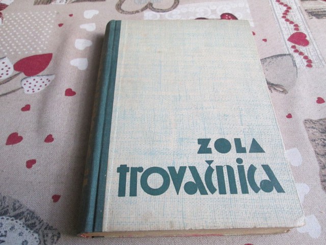 TROVAČNICA - Emil Zola
