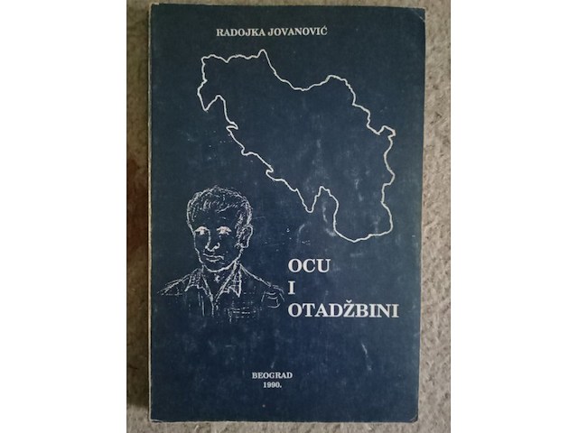 Ocu i otadžbini - Radojka Jovanović