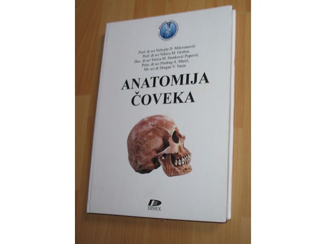 ANATOMIJA COVEKA Medika Dinex Milovanovic,Grubor...