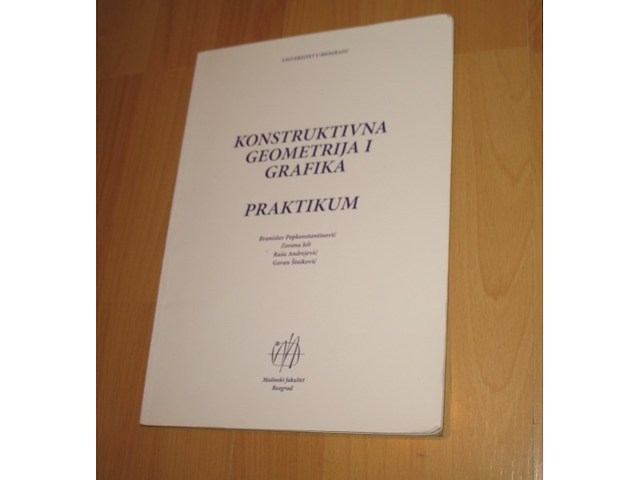 KONSTRUKTIVNA GEOMETRIJA I GRAFIKA praktikum