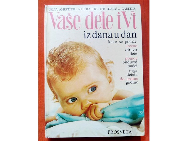 Vaše dete i vi iz dana u dan, Grupa autora