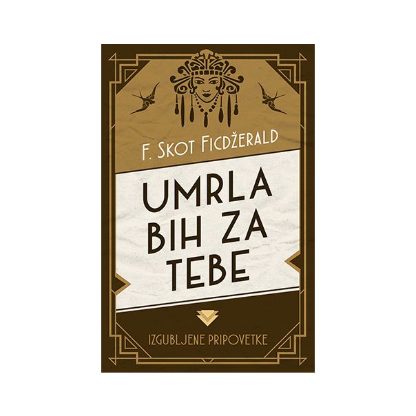 Umrla bih za tebe: izgubljene pripovetke