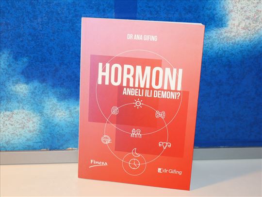 hormoni anđeli ili demoni? dr ana gifing