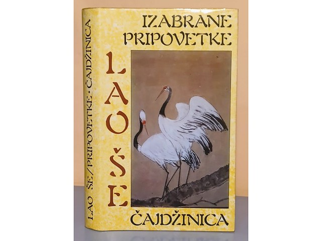 IZABRANE PRIPOVETKE / ČAJDŽINICA Lao Še
