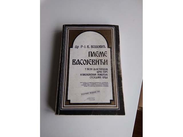 Pleme Vasojevići - Radoslav-Jagoš Vešović