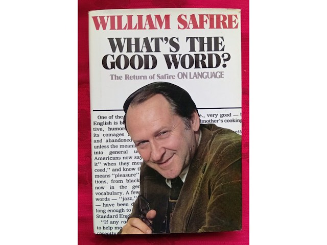 Whats the Good Word?  William Safire