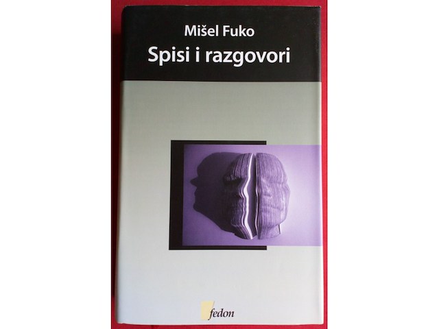 Spisi i razgovori - Mišel Fuko