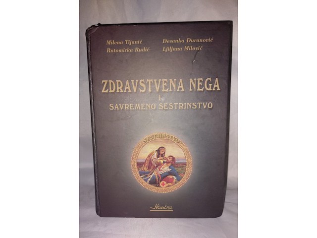 Zdravstvena Nega i Savremeno Sestrinstvo-Milena Tijanić