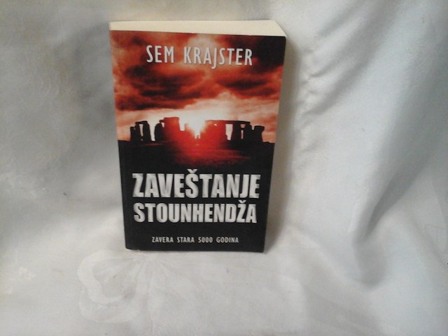 Zaveštanje Stounhendža Sem Krajster