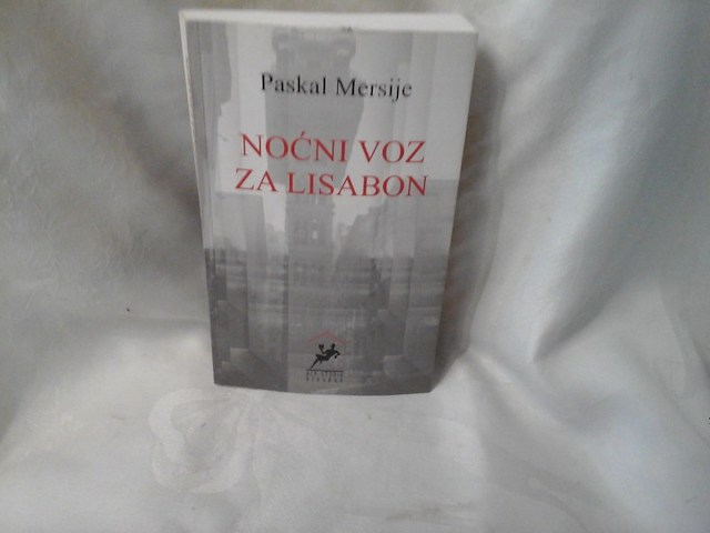 Poslednji voz za Lisabon Paskal Mersije