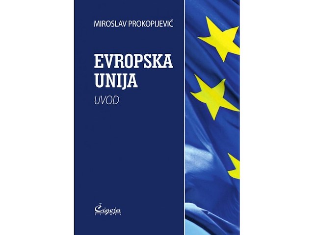 Evropska unija: uvod - Miroslav Prokopijević
