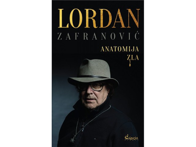 Anatomija zla : intervjui - Lordan Zafranović