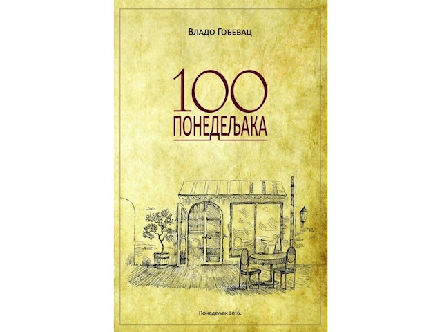 100 ponedeljaka - Vlado Gođevac