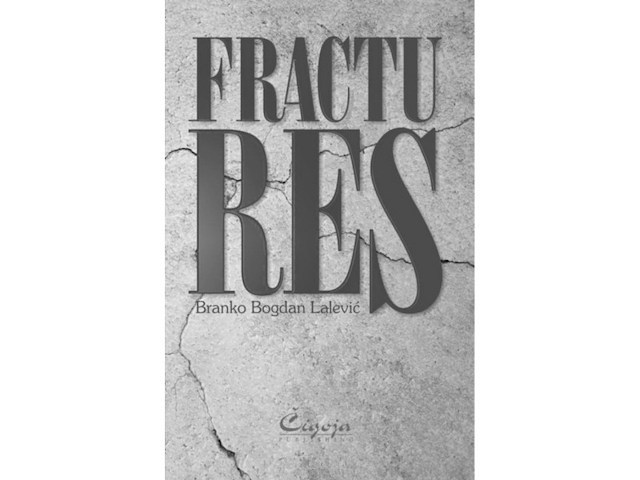 Fractures - Branko Bogdan Lalević