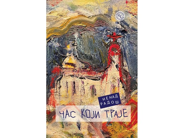 Čas koji traje - Nenad Radoš