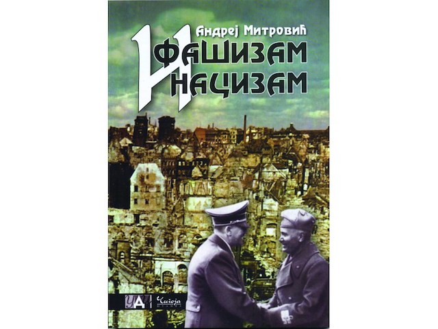 Fašizam i nacizam - Andrej Mitrović