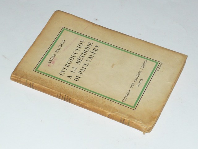 André Maurois - Introduction à la méthode de Paul Valér