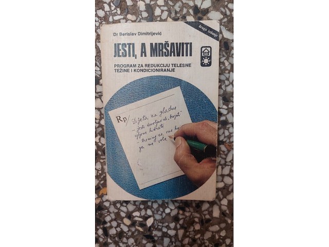 Jesti, a mrsaviti