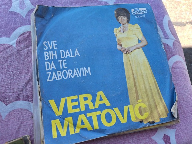 Vera Matović - Sve bih dala da te zaboravim