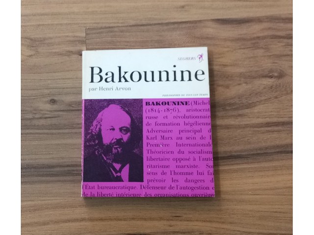 BAKOUNINE par Henri Arvon