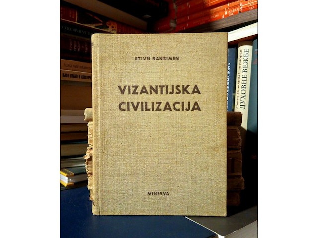 Stivn Ransimen – Vizantijska civilizacija