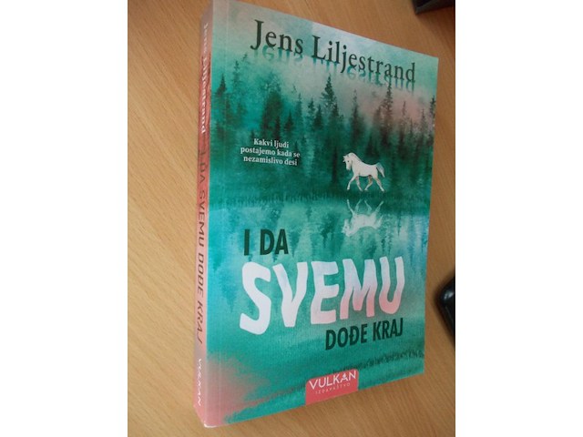 I DA SVEMU DOĐE KRAJ - Jens Liljestrand