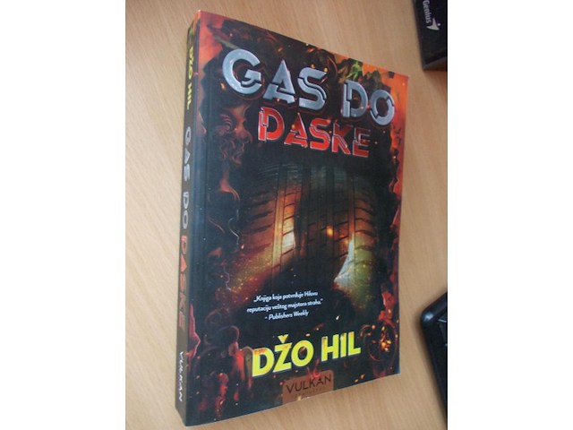 GAS DO DASKE - Džo Hil