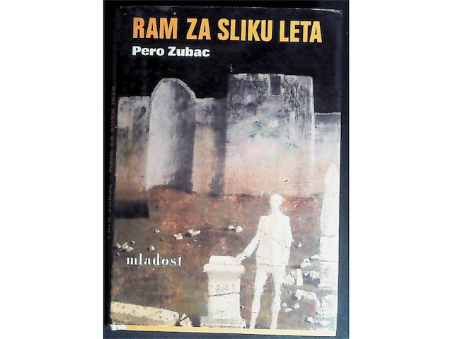 Pero Zubac ➡️ Ram za sliku leta ➡️ 1983g.
