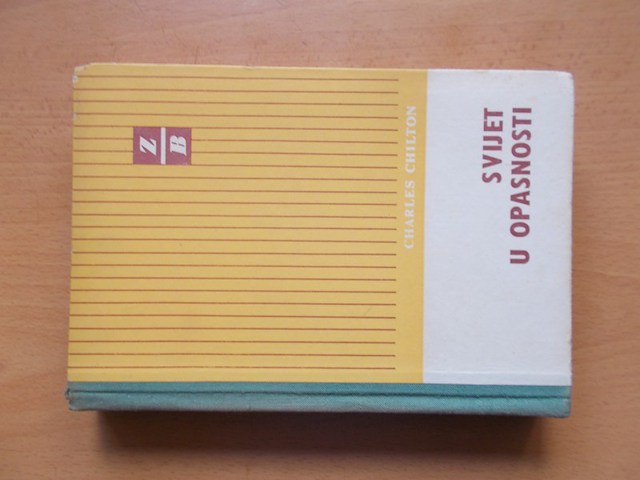 SVIJET U OPASNOSTI - CHARLES CHILTON