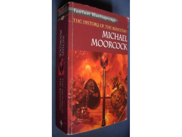 THE HISTORY OF THE RUNESTAFF - Michael Moorcock