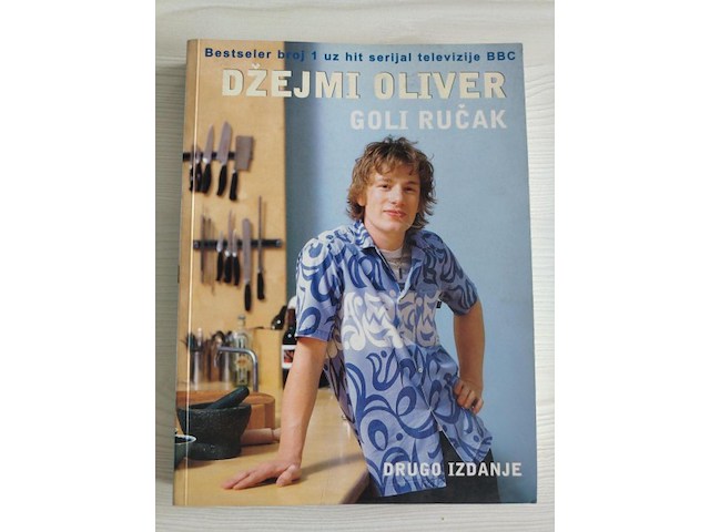 GOLI RUČAK - DŽEJMI OLIVER