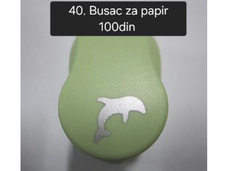 40. Busac za papir