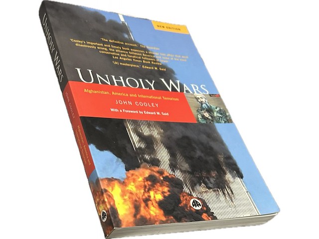 Unholy Wars: Afghanistan, America and International
