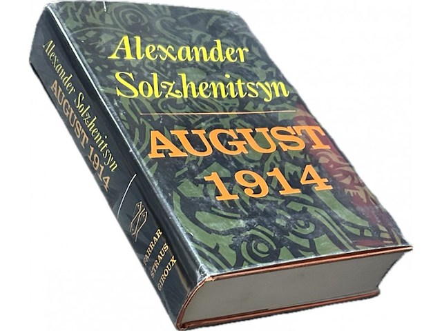Alexander Solzhenitsyn AUGUST 1914