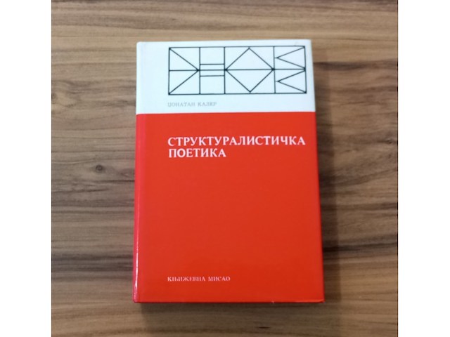 STRUKTURALISTIČKA POETIKA Džonatan Kaler