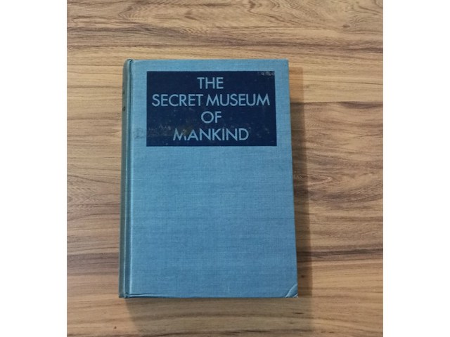THE SECRET MUSEUM OF MANKIND