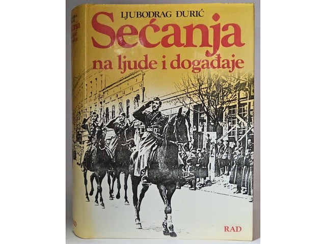 SEĆANJA NA LJUDE I DOGAĐAJE: Ljubodrag Đurić