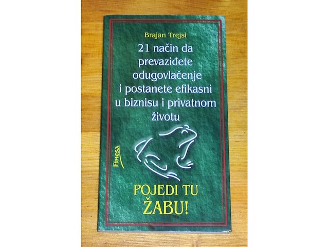 Pojedi tu žabu - Brajan Trejsi