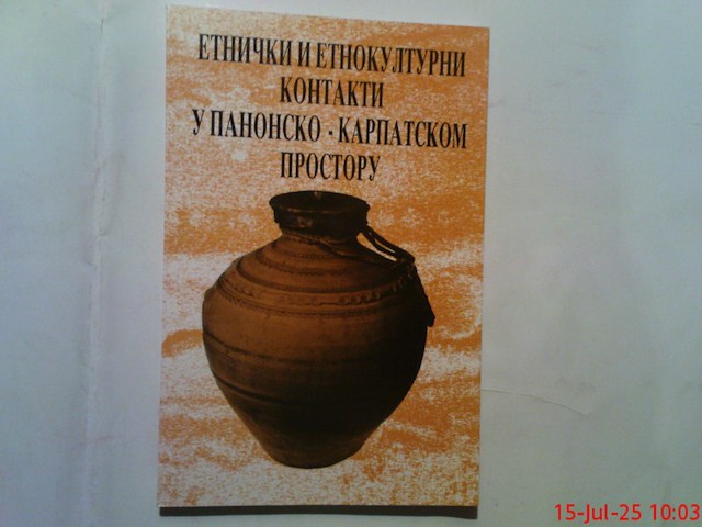 ETICKI I ETNOKULTURNI KONTAKTI U PANONSKO- KARPATSKOM P