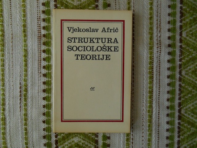 Vjekoslav Afrić - Struktura sociološke teprije
