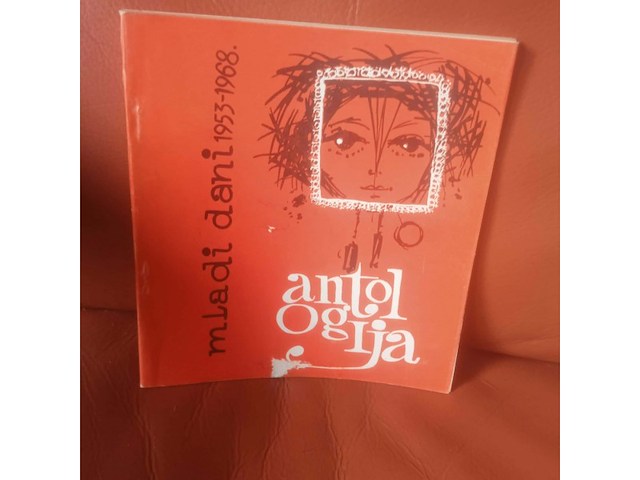 MLADI DANI 1953-1668 ANTOLOGIJA