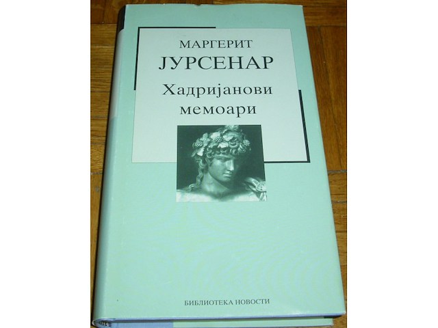 HADRIJANOVI MEMOARI - Margerit Jursenar