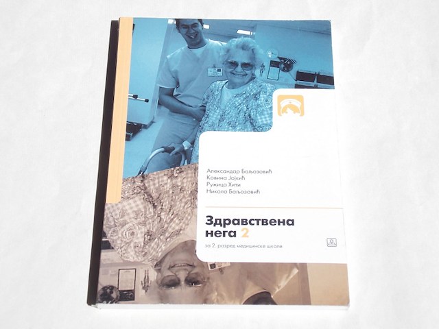Zdravstvena nega 2 za drugi razred medicinske škole