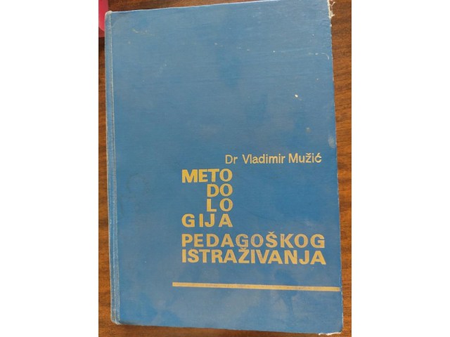 Metodologija pedagoskog istraživanj aDr.Vladimir Mužic
