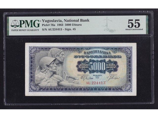 JUGOSLAVIJA --- 5000 DINARA 1963 -- a-UNC -- PMG 55 ---