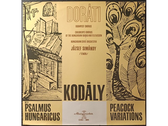 Kodály*, Doráti, Budapest Chorus – Psalmus Hungaricus